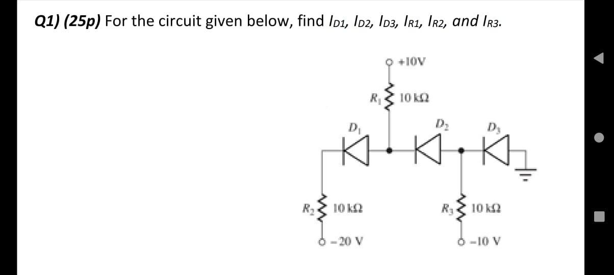 Solved Q1) (25p) For the circuit given below, find 101, 102, | Chegg.com