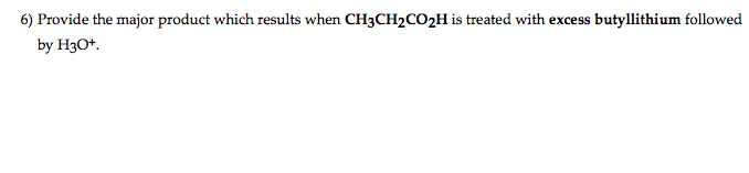 Solved 6) Provide the major product which results when | Chegg.com