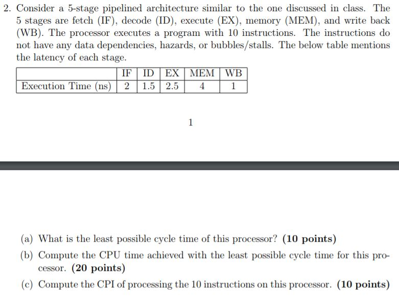 Solved 2. Consider a 5-stage pipelined architecture similar | Chegg.com