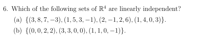 Solved Which of the following sets of R4 are linearly | Chegg.com