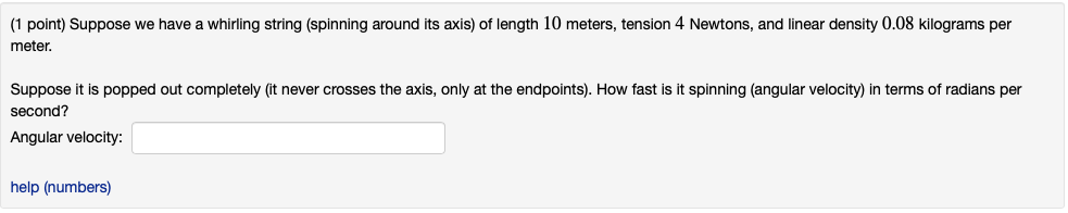 Solved (1 point) Suppose we have a whirling string (spinning | Chegg.com