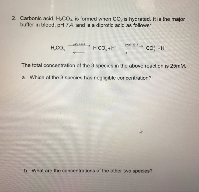 Solved Carbonic acid, H_2CO_3, is formed when CO_2 is | Chegg.com