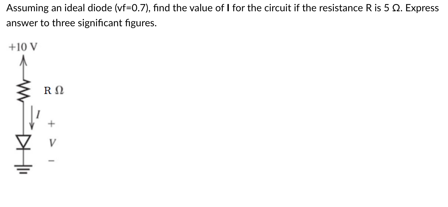 Solved Assuming an ideal diode \\( (\\mathrm{vf}=0.7) \\), | Chegg.com