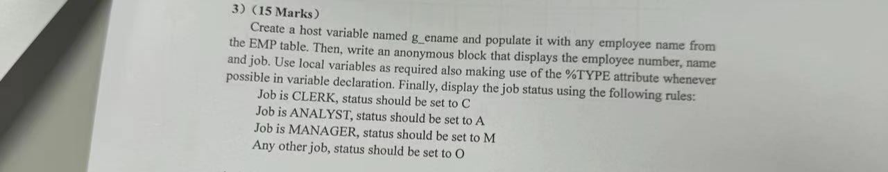 Solved (15 ﻿Marks)Create a host variable named g_ename and | Chegg.com
