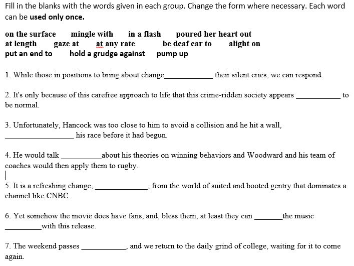 Fill In The Blanks With The Words Given In Each Group Change The Form Where Necessary Each 