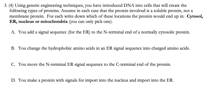Solved 3. (4) Using genetic engineering techniques, you have | Chegg.com