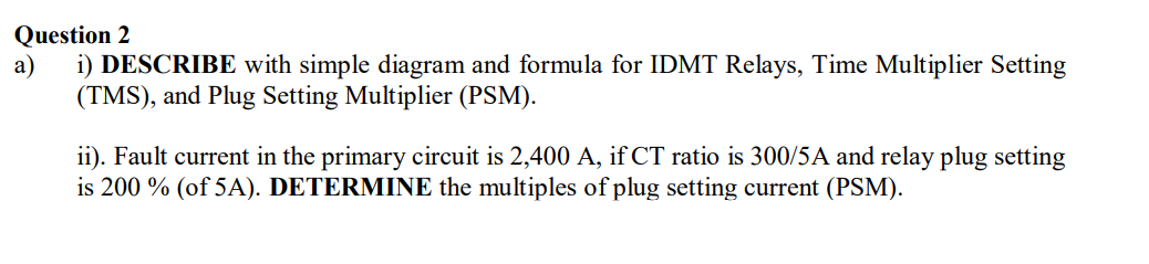 Solved Question 2 a) i) DESCRIBE with simple diagram and | Chegg.com