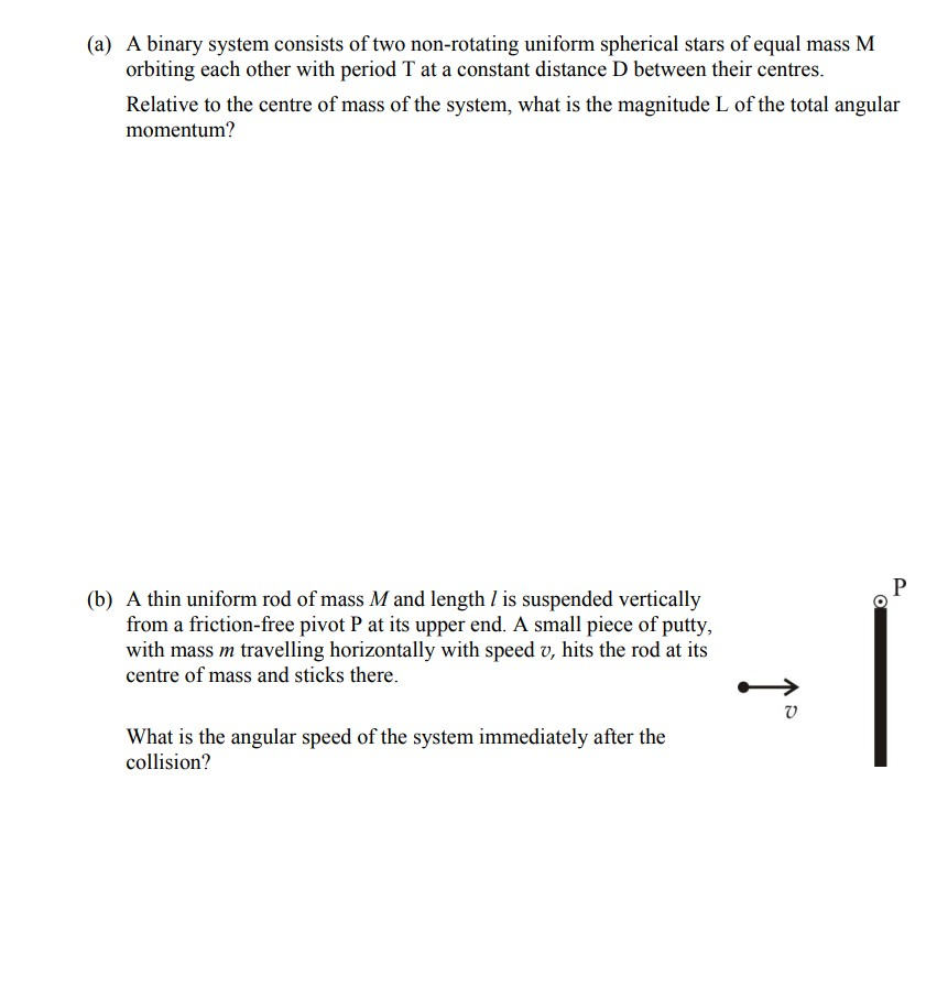 Solved (a) A binary system consists of two non-rotating | Chegg.com