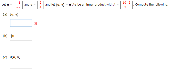 Solved Let u and let (u, v) = utav be an inner product with | Chegg.com