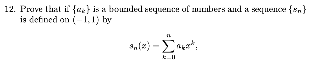 Solved 12. Prove that if {ax} is a bounded sequence of | Chegg.com