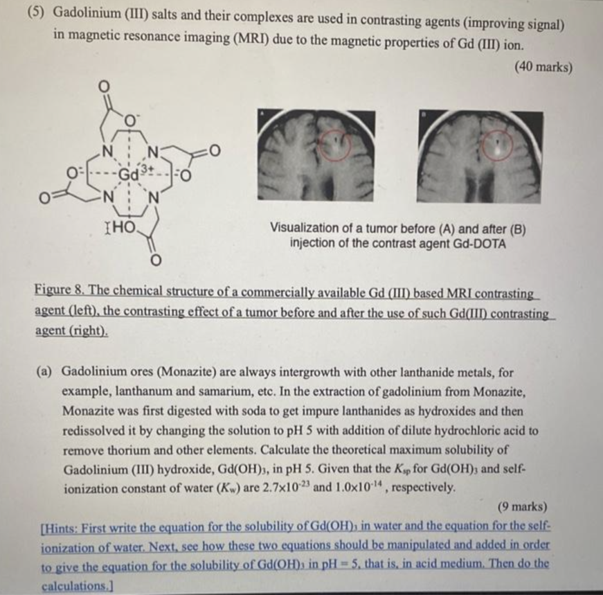 (5) Gadolinium (III) salts and their complexes are | Chegg.com