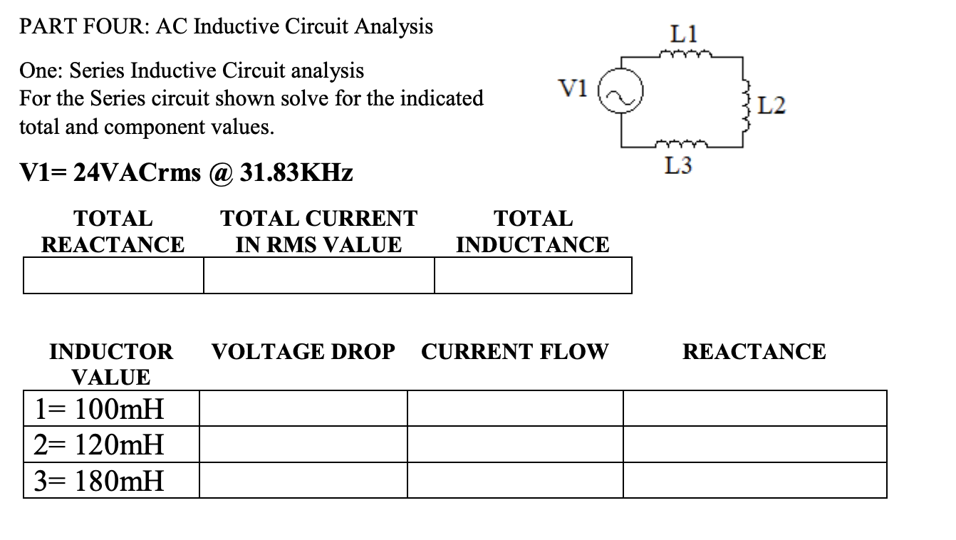 Solved PART FOUR: AC Inductive Circuit Analysis L1 Vi One: | Chegg.com