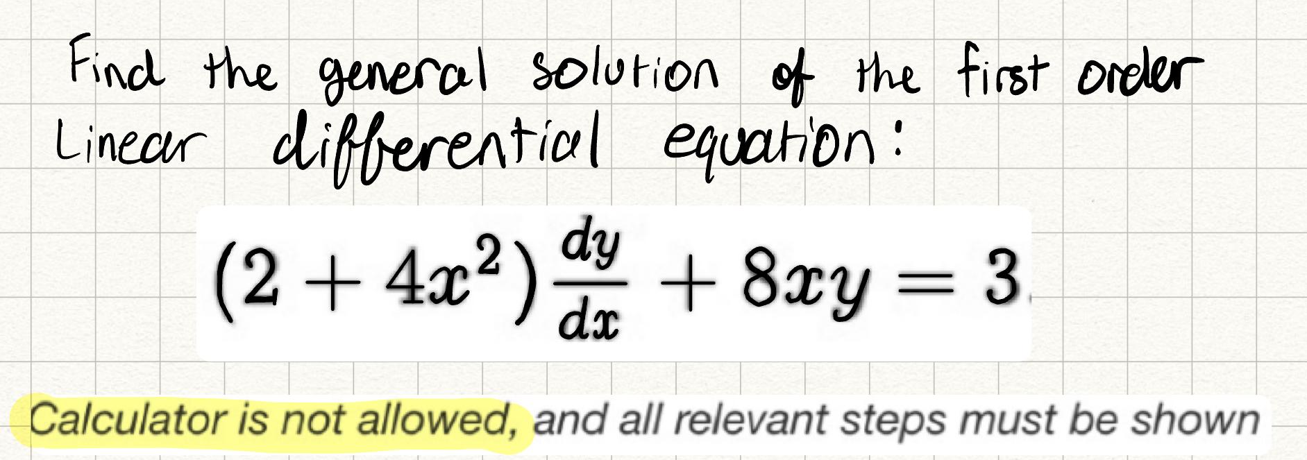 Solved Find the general solution of the first order Linear | Chegg.com