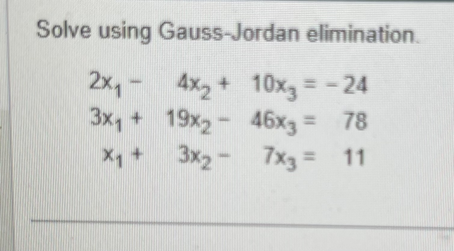 Solved Solve using Gauss-Jordan elimination. | Chegg.com