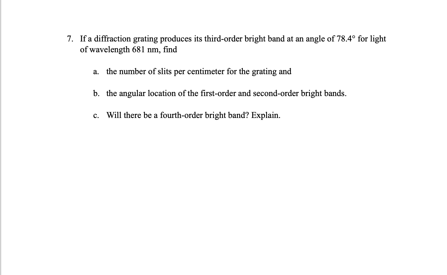 Solved 7. If a diffraction grating produces its third-order | Chegg.com
