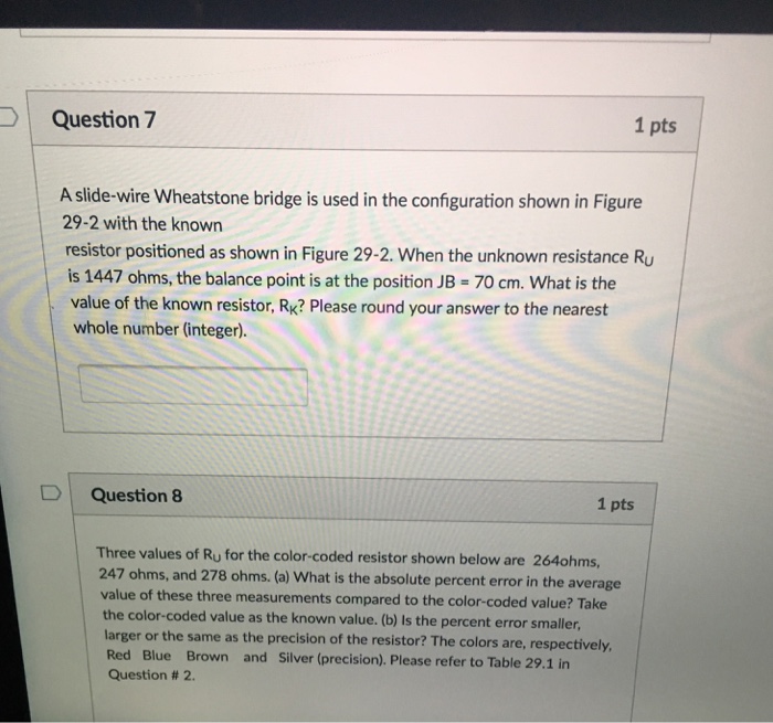 Solved Question 7 1 pts A slide-wire Wheatstone bridge is | Chegg.com
