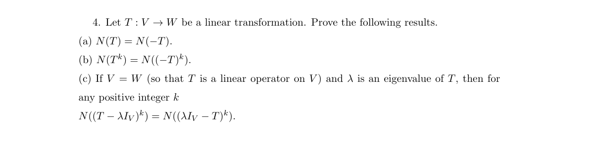 Solved 4 Let T V W Be A Linear Transformation Prove The