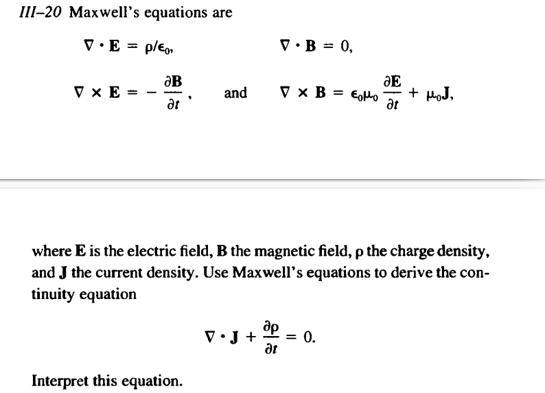 Solved III-20 Maxwell's equations are ∇⋅E=ρ/ϵ0,∇×E=−∂t∂B, | Chegg.com