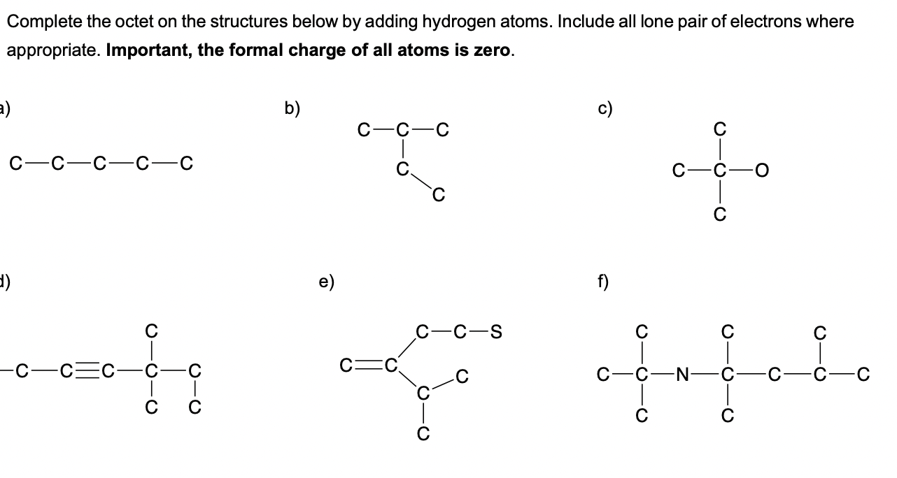 Solved Complete the octet on the structures below by adding | Chegg.com