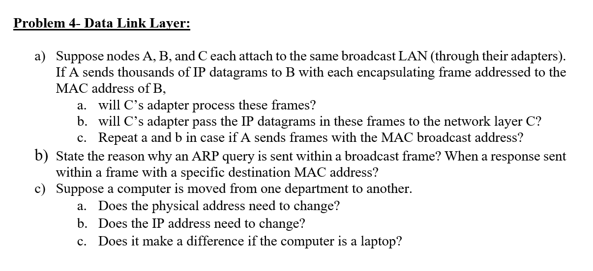 Solved Problem 4- Data Link Layer: a) Suppose nodes A, B, | Chegg.com