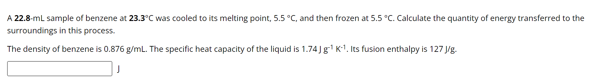 Solved surroundings in this process.The density of benzene | Chegg.com