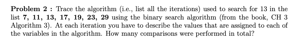 Solved Problem 1: Trace the algorithm (i.e., list all the | Chegg.com