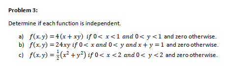 Solved Problem 3: Determine if each function is independent. | Chegg.com