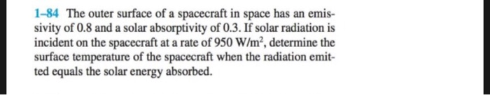 Solved 1-84 The outer surface of a spacecraft in space has | Chegg.com