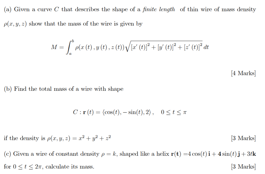 Solved (a) Given a curve C that describes the shape of a | Chegg.com