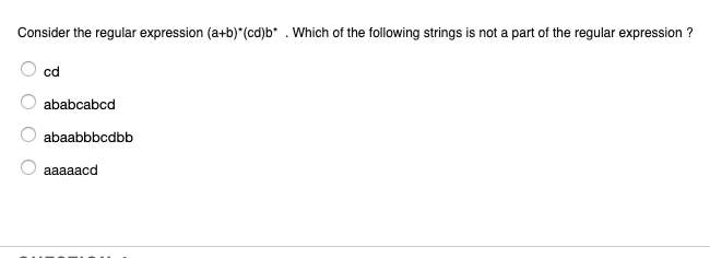 Solved Consider the regular expression (a+b) (cd)b* Which of | Chegg.com