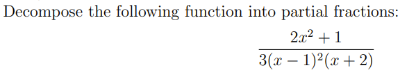 Solved Decompose the following function into partial | Chegg.com