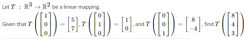 Solved Let T:R3→R2 be a linear mapping. Given that | Chegg.com