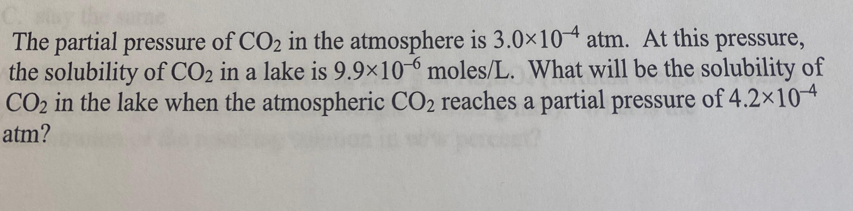 Solved The partial pressure of CO2 in the atmosphere is | Chegg.com