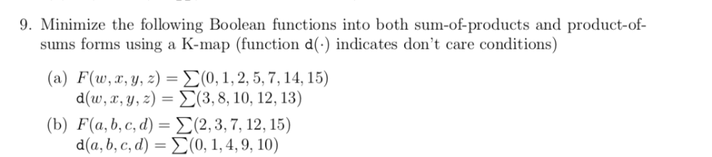 Solved 9. Minimize the following Boolean functions into both | Chegg.com