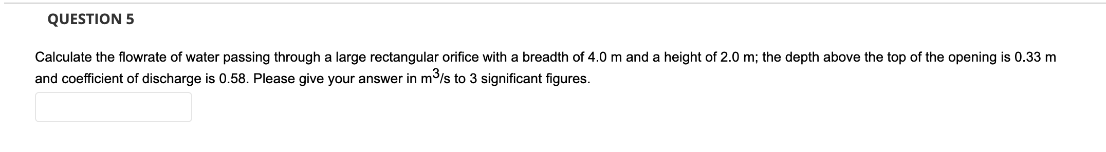Solved Calculate the flowrate of water passing through a | Chegg.com