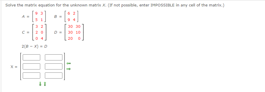 Solved Solve the matrix equation for the unknown matrix X. | Chegg.com