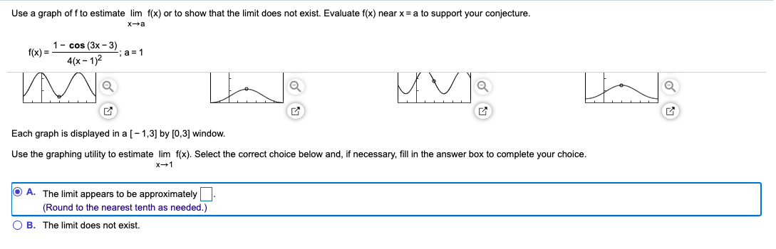 Solved Use a graph off to estimate lim f(x) or to show that | Chegg.com