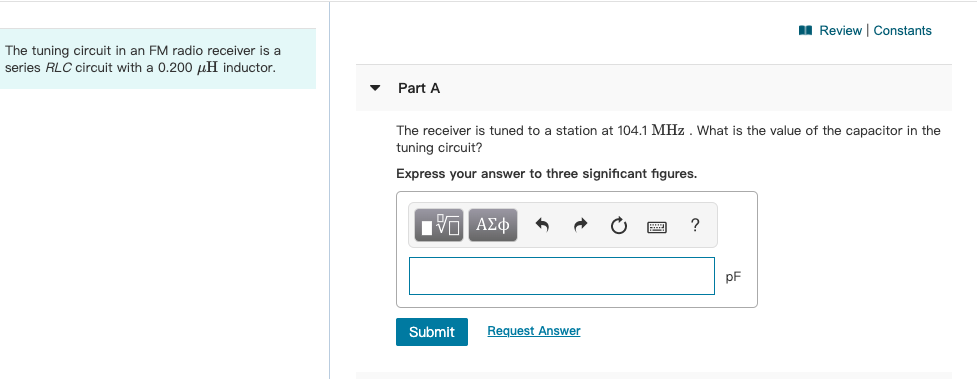Solved Review Constants The Tuning Circuit In An Fm Radio