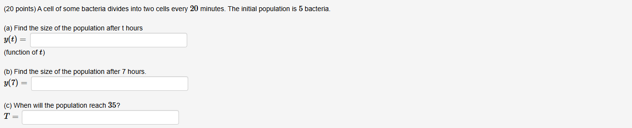 Solved (20 ﻿points) ﻿A cell of some bacteria divides into | Chegg.com