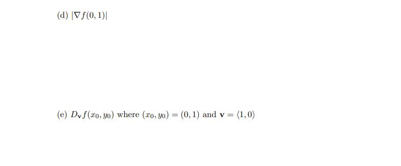 Solved 2. Let f(x,y)=ex+2xy3+x2y. Find the following: (a) | Chegg.com