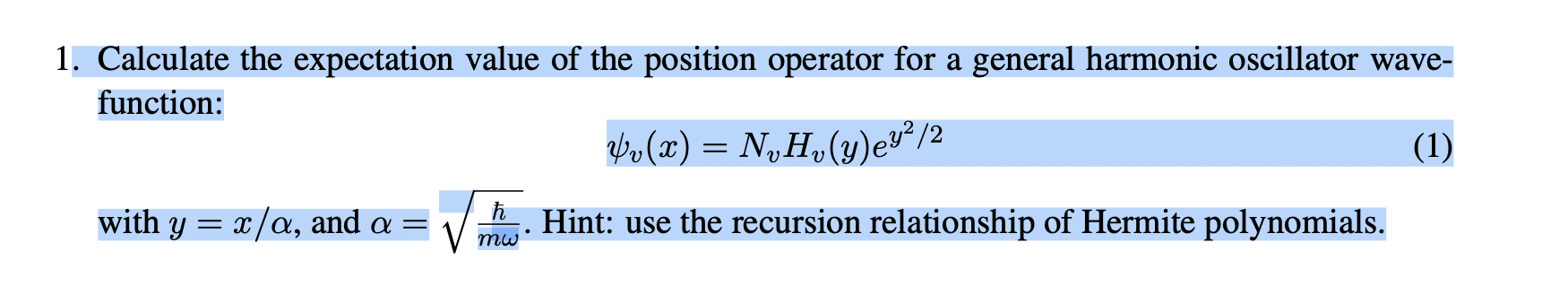 Solved Calculate The Expectation Value Of The Position