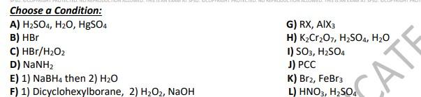 Solved Choose a Condition: A) H2SO4, H2O, HgSO4 B) HBO C) | Chegg.com