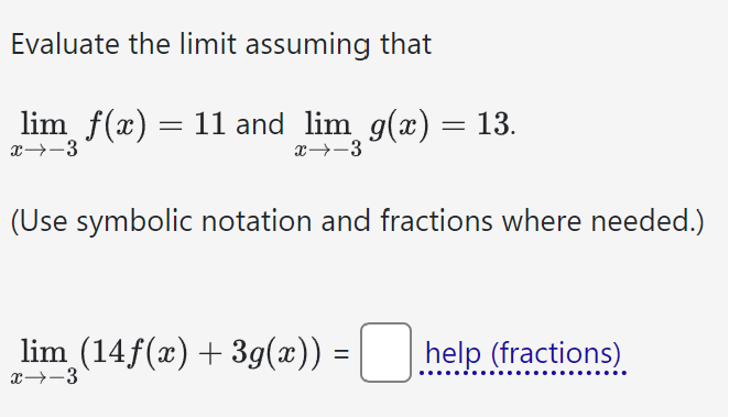 Solved Evaluate the limit assuming thatlimx→-3f(x)=11 ﻿and | Chegg.com