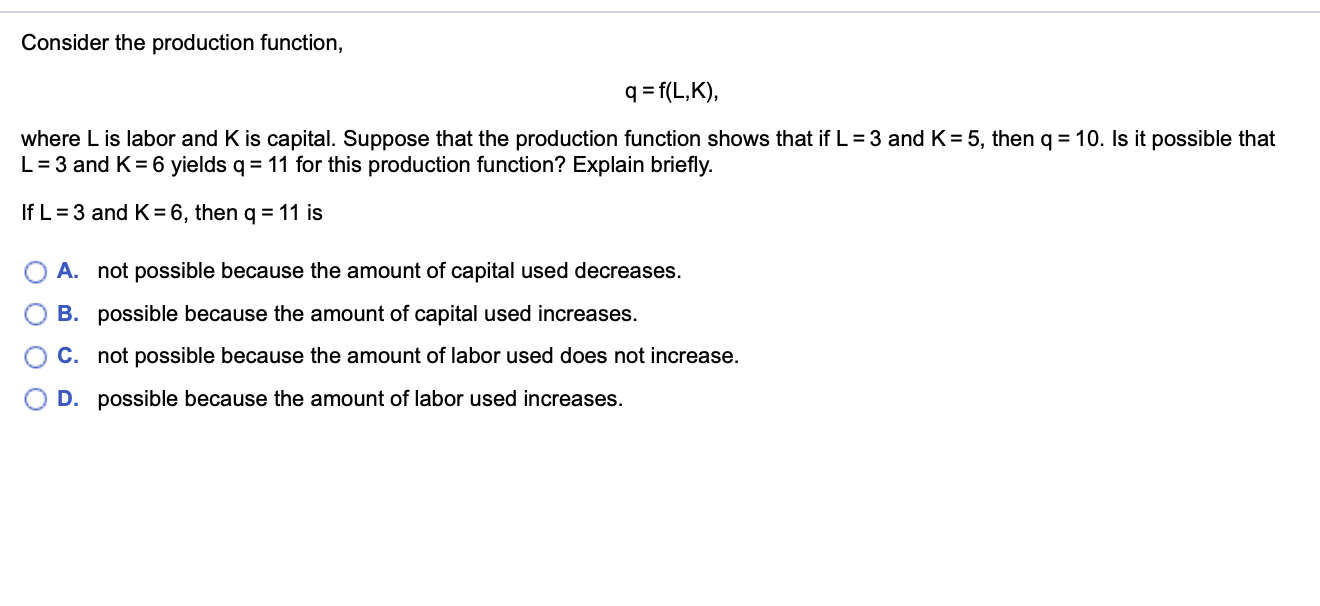 Solved Consider the production function, q=f(L,K), where Lis | Chegg.com Solved Consider the production function, q=f(L,K), where Lis | Chegg.com