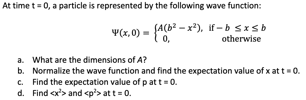 Solved At time t=0, a particle is represented by the | Chegg.com