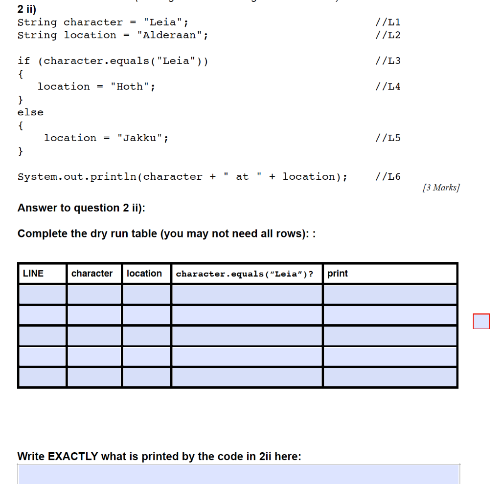 Solved 2 ii) String character = "Leia"; String location = | Chegg.com