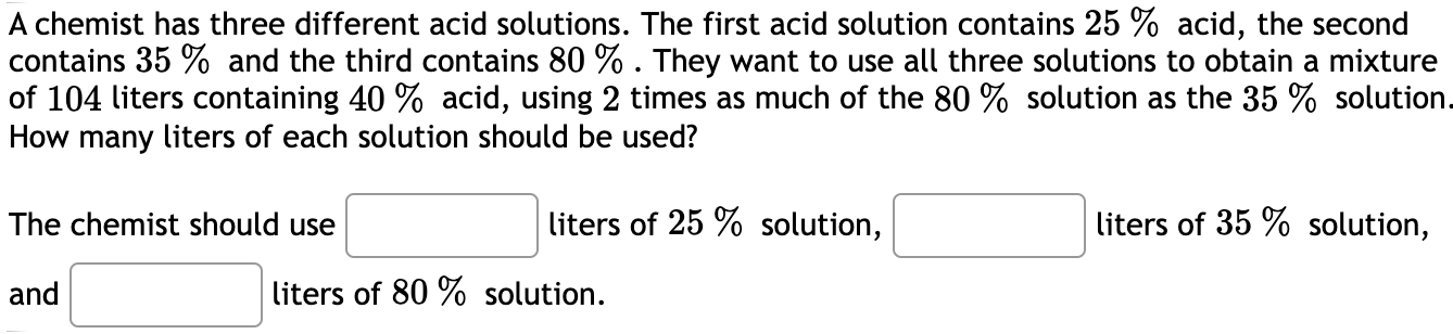 Solved A chemist has three different acid solutions. The | Chegg.com