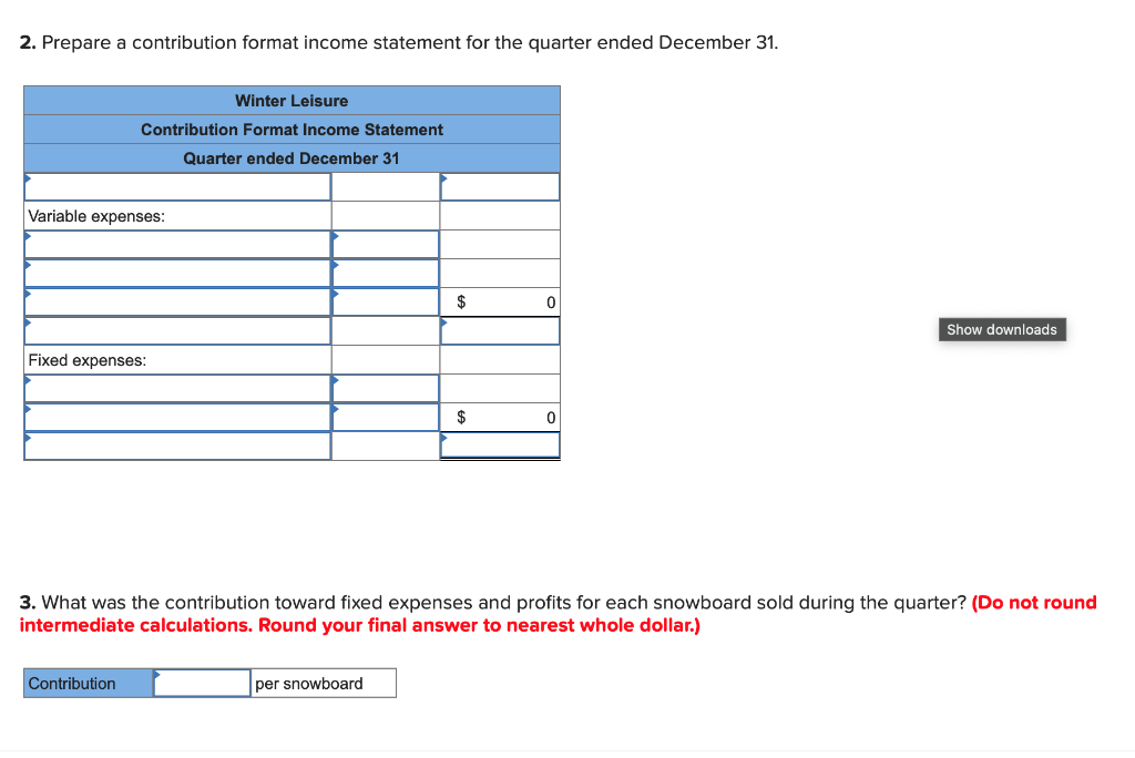 2. Prepare a contribution format income statement for | Chegg.com
