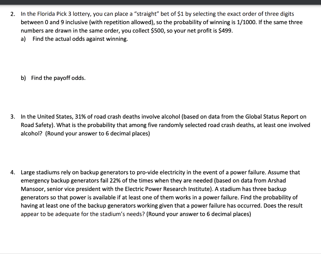 Solved 2. In the Florida Pick 3 lottery, you can place a | Chegg.com