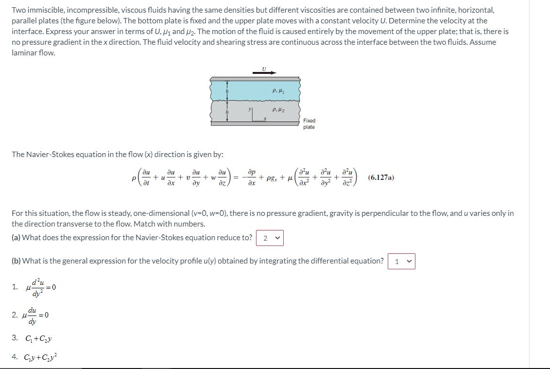 Solved Two immiscible, incompressible, viscous fluids having | Chegg.com